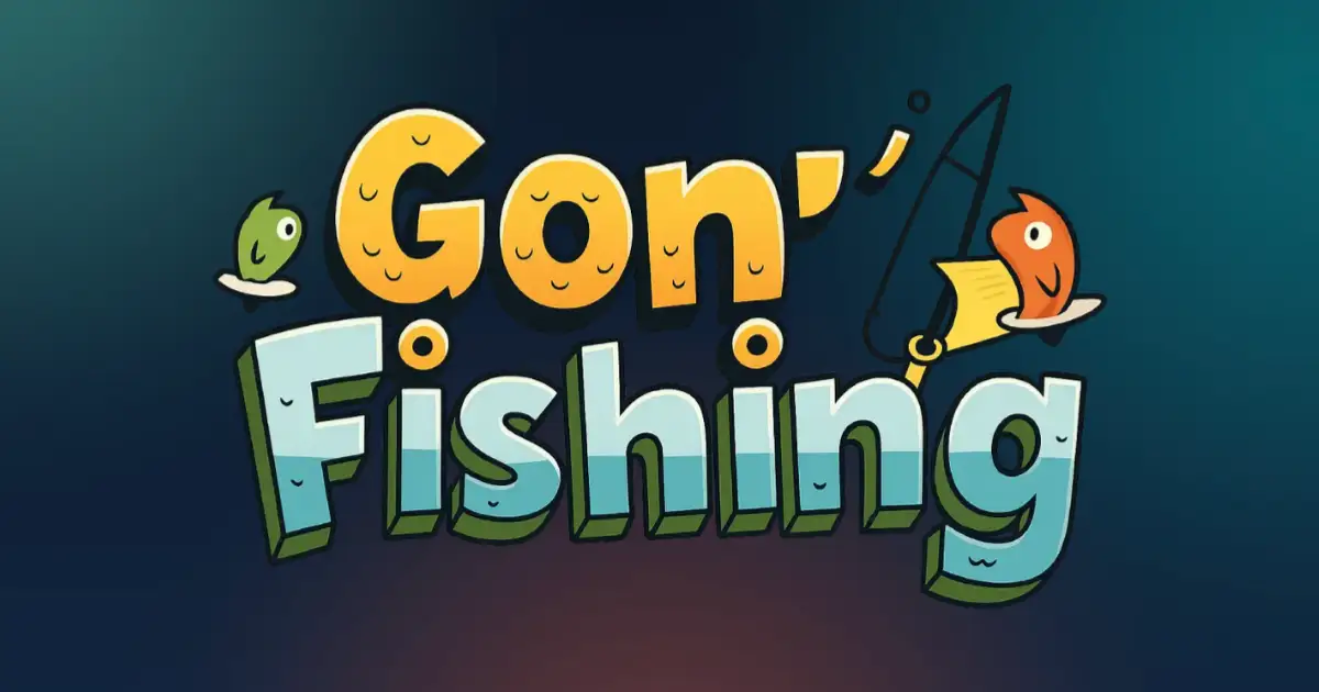 Gon' Fishing